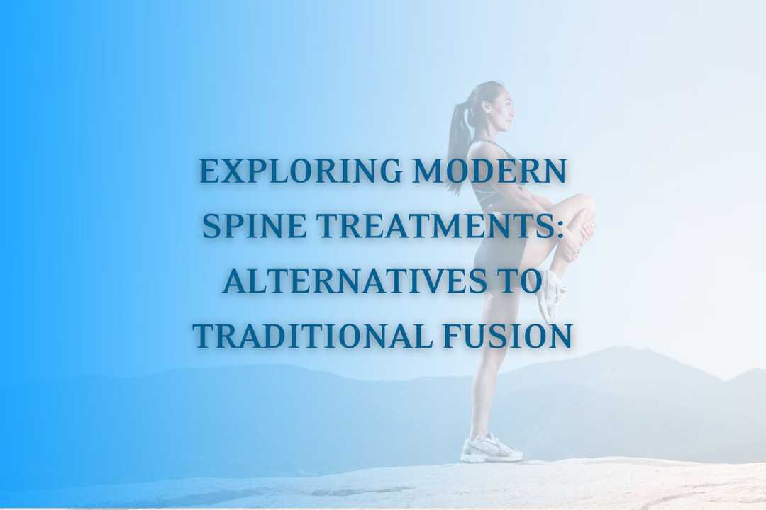 Today’s modern spine treatments that often offer an alternative option ...