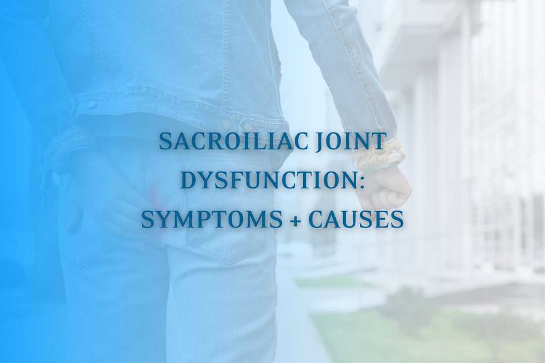 Sacroiliac Joint Dysfunction: Symptoms and Causes | Atlantic Spine Center