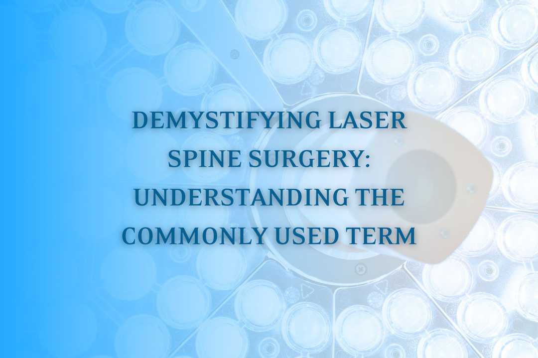 Breaking down the broadly used term “laser spine surgery” | Atlantic ...