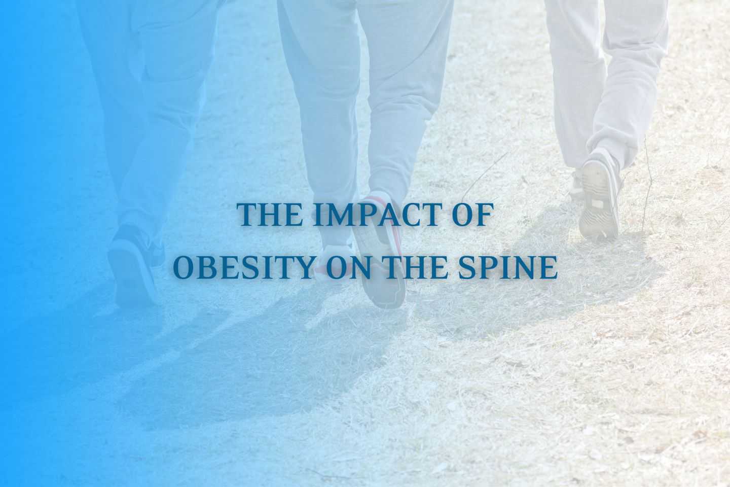 What Obesity Does to the Spine | Atlantic Spine Center