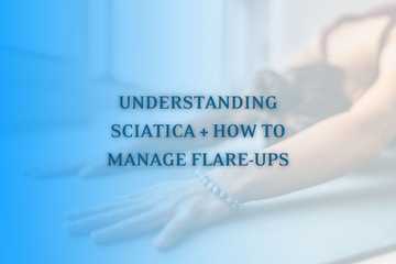 Understanding Sciatica and How to Manage a Flare-Up | Atlantic Spine Center